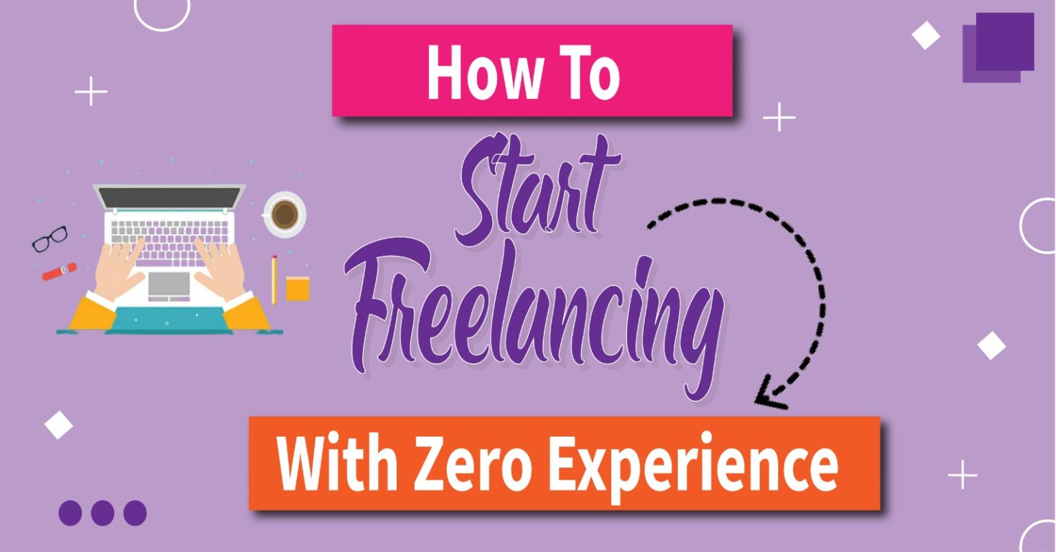 “How to start freelancing with zero experience.” - BrightWithUs