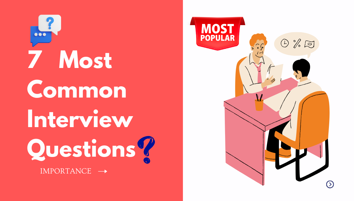 What Are The 7 Most Common Interview Questions And Answers What Are The 7 Most Common Interview Questions And Answers